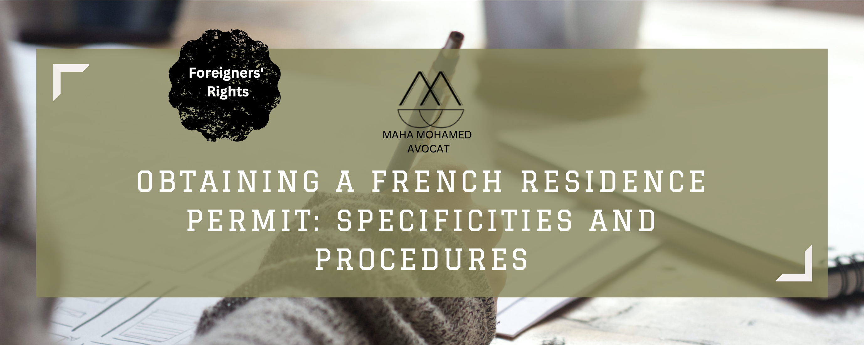 Obtaining a French Residence Permit : Procedures and Specifics - MM Avocat